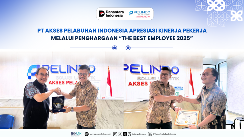 PT Akses Pelabuhan Indonesia Apresiasi Kinerja Pekerja Melalui ...